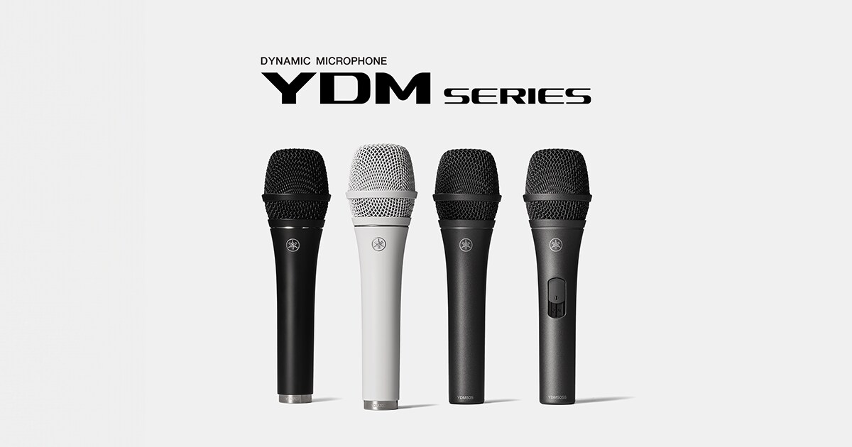 New YDM Series Dynamic Microphones - Extraordinarily Natural ...